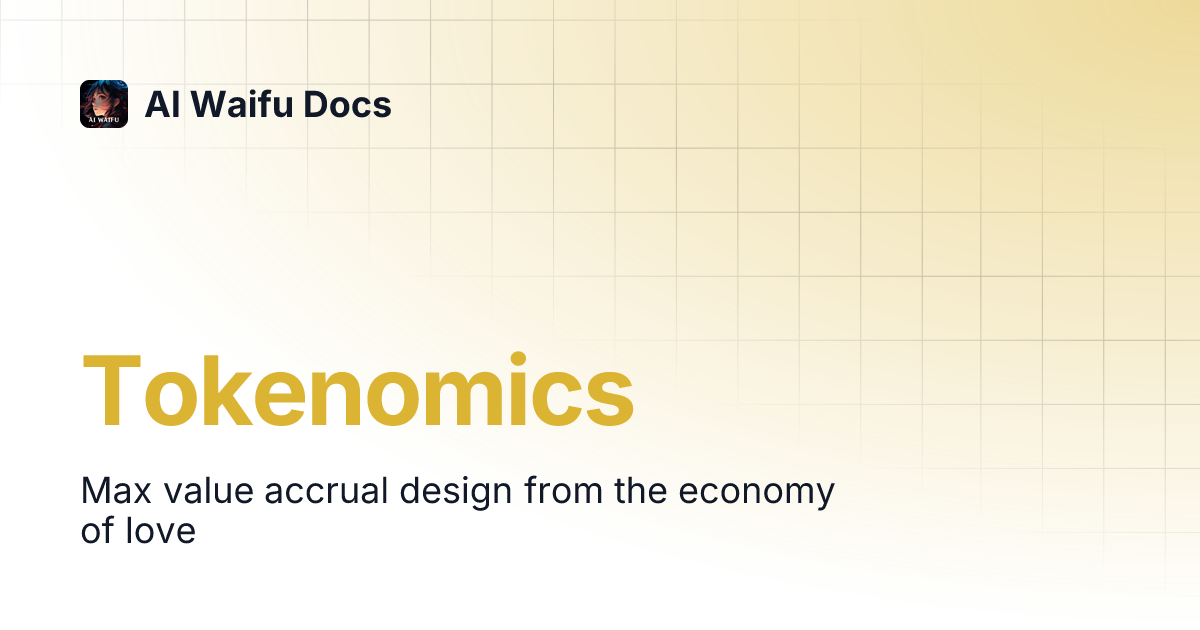 Tokenomics | AI Waifu Docs