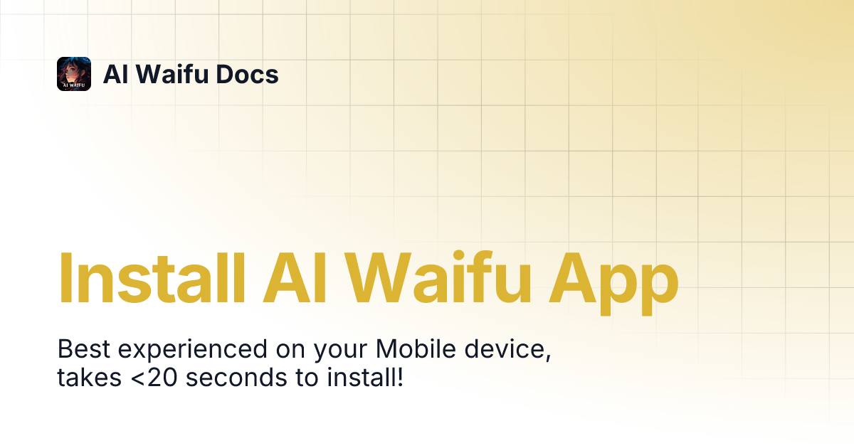 Install AI Waifu App | AI Waifu Docs